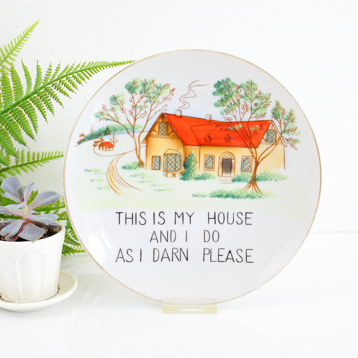 SOLD - Kitschy Vintage Wall Plate - This Is My House And I'll Do As I ...